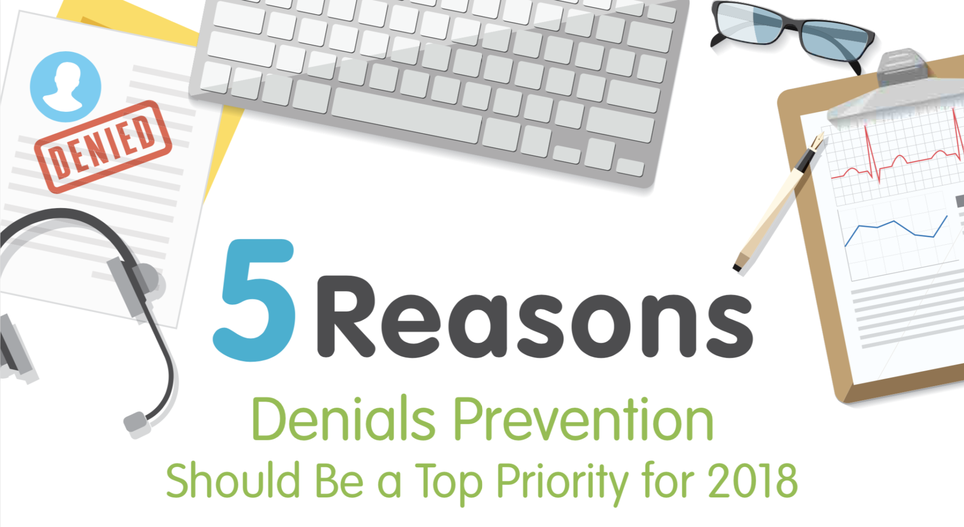 5 Reasons Managing Denials Should Be a Top Priority