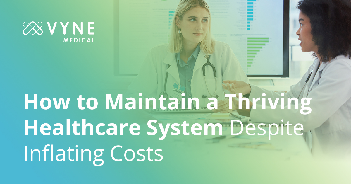 How to Maintain a Thriving Healthcare System Despite Inflating Costs ...