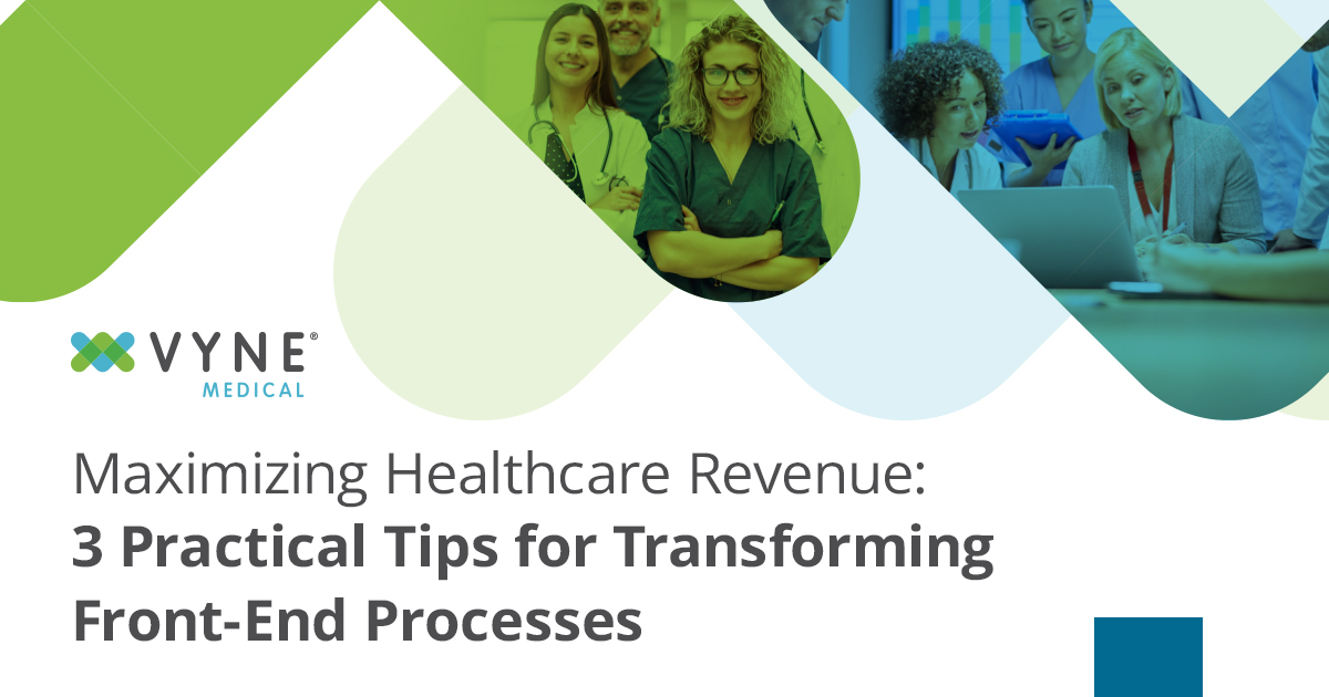 Maximizing Healthcare Revenue: 3 Practical Tips for Transforming Front ...