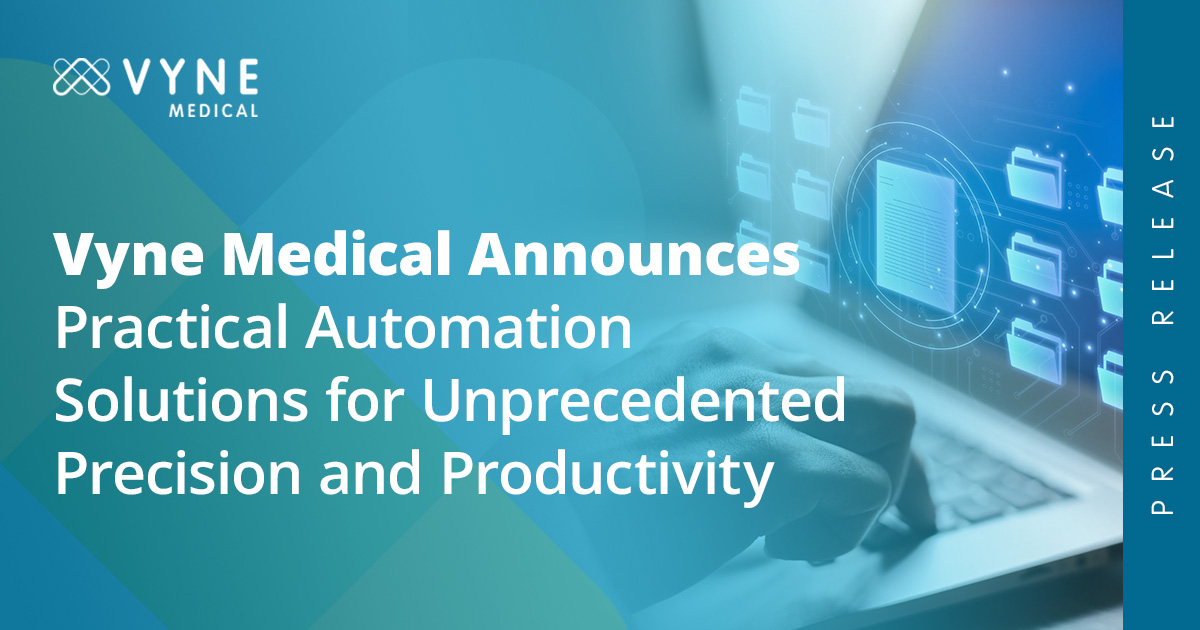 Vyne Medical Announces Practical Automation Solutions for Unprecedented ...