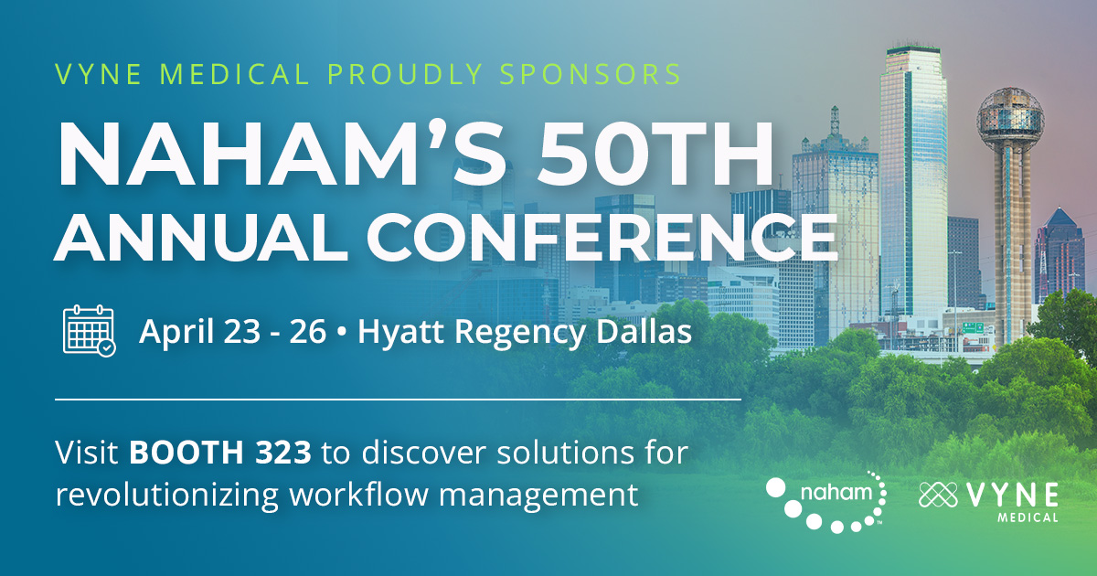 Vyne Medical to Sponsor NAHAM’s 50th Annual Conference - Vyne Medical