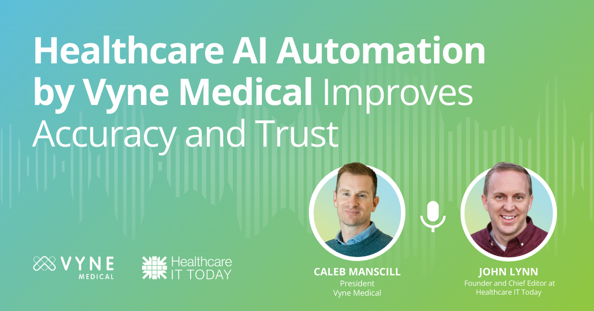 Healthcare AI Automation by Vyne Medical Improves Accuracy and Trust - Vyne Medical