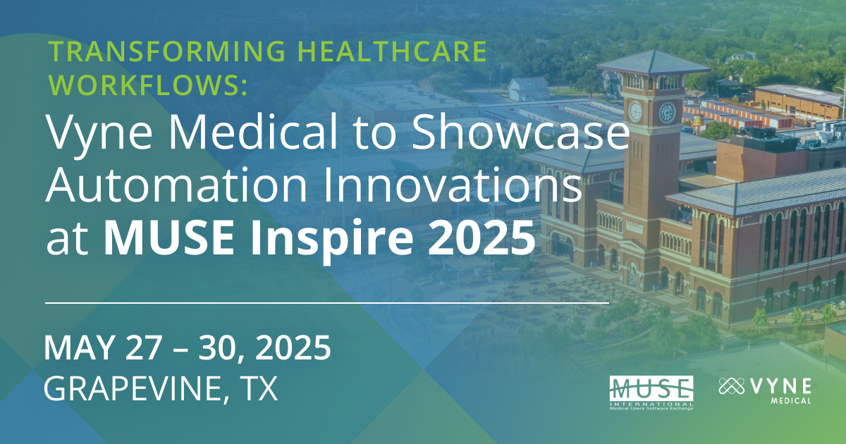 Vyne Medical to Showcase Automation Innovations at MUSE Inspire 2025